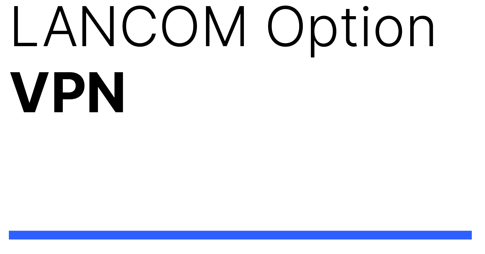LANCOM VPN Option: LANCOM Systems GmbH